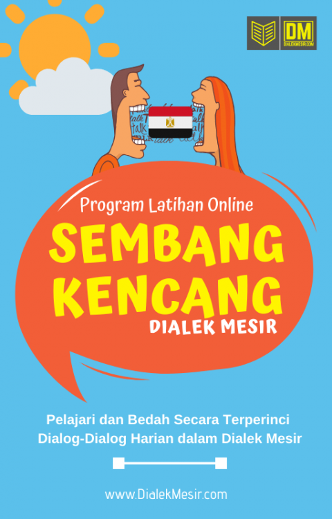 Program Sembang Kencang Dialek Mesir - DialekMesir.com